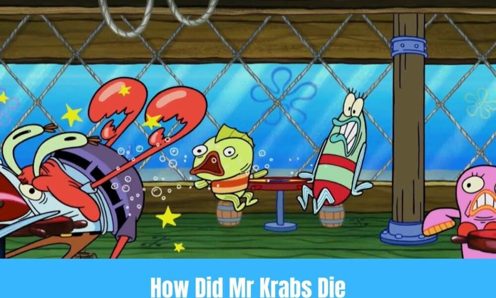 How did Mr Krabs Die And Cause Of His Death: SpongeBob SquarePants ...